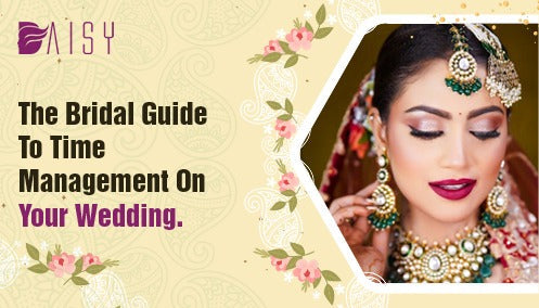 The Bridal Guide to Time Management on Your Wedding – Daisy